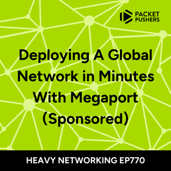 Deploying A Global Network in Minutes With Megaport