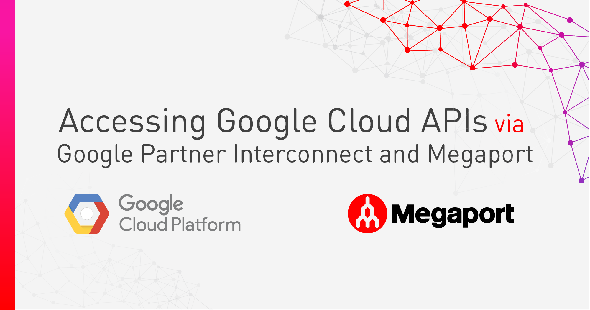 Accessing Google Cloud APIs via Megaport | Megaport